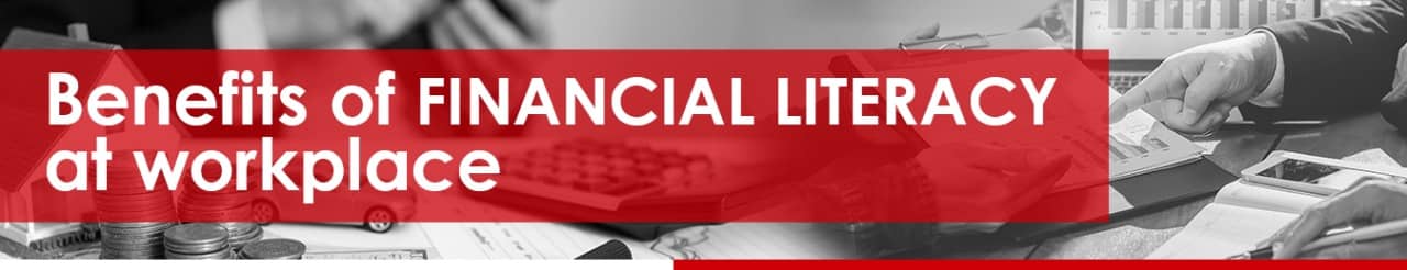 Benefits of Financial Literacy in Workplace | CFO Next